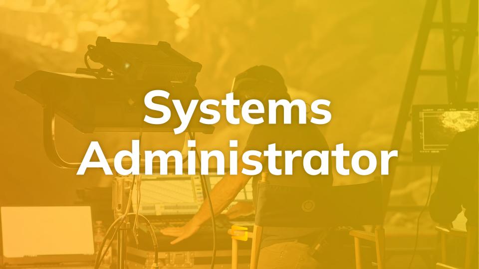 Systems administrator in Virtual Production