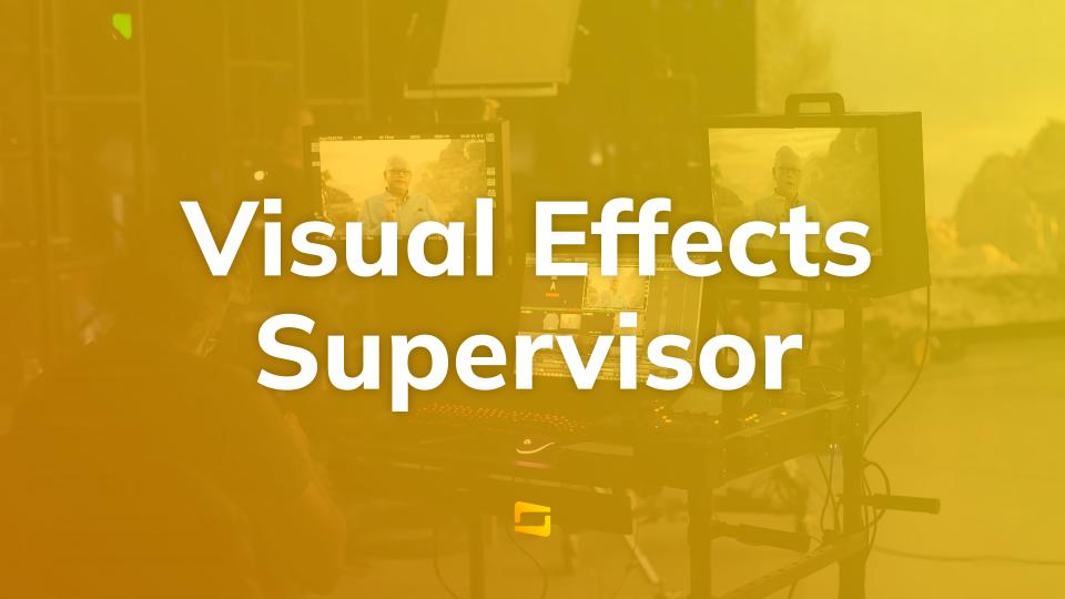 Visual effects supervisor in Virtual Production