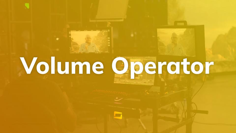Volume operator in Virtual Production