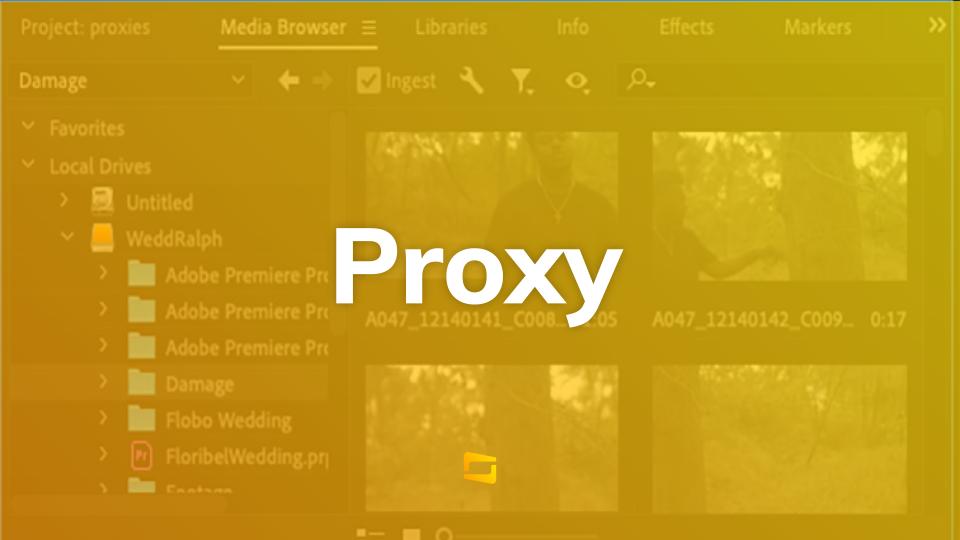 Proxy in Virtual Production