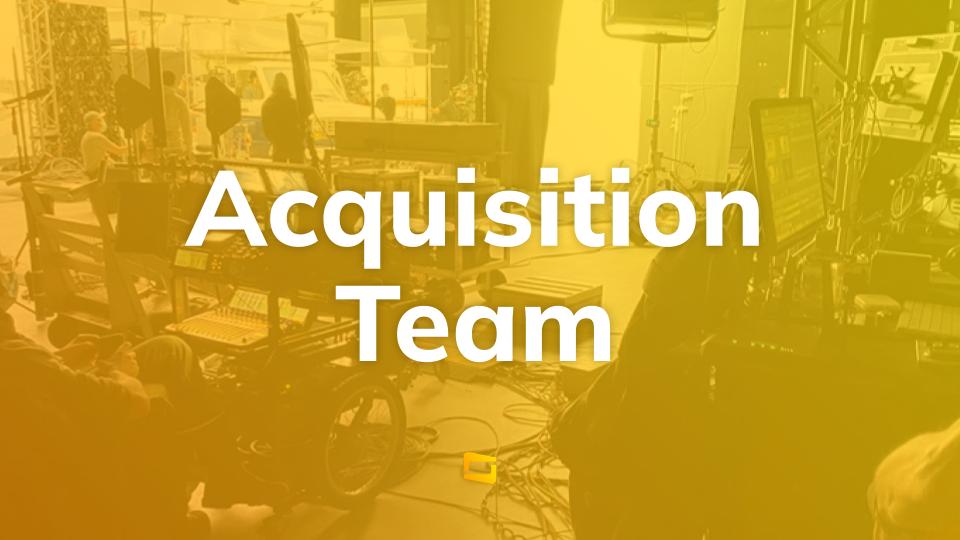Acquisition Team in Virtual Production